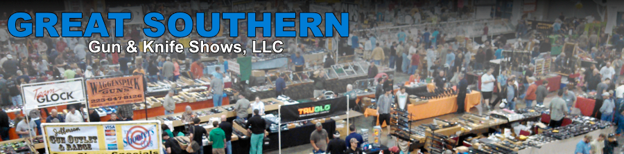 Welcome - Great Southern Gun & Knife Shows | KENNER, LA (New Orleans ... Welcome - Great Southern Gun & Knife Shows | KENNER, LA (New Orleans ...